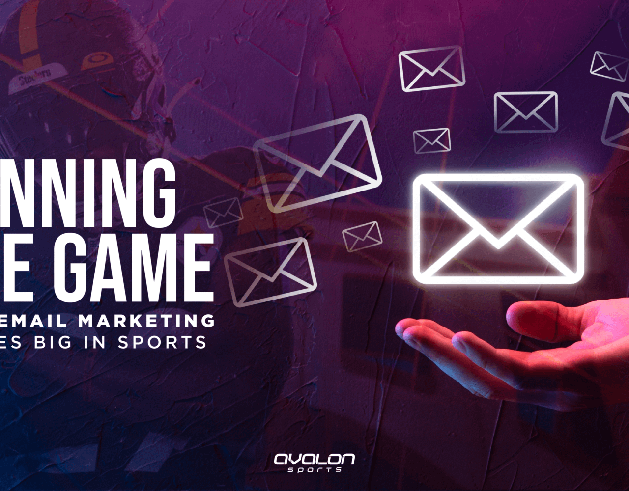 Winning The Game: How Email Marketing Scores Big In Sports » Avalon Sports